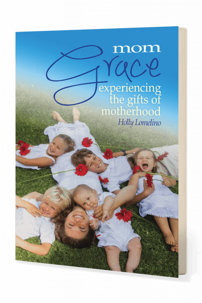 Mom Grace: Experiencing the Gifts of Motherhood - Seahill Press